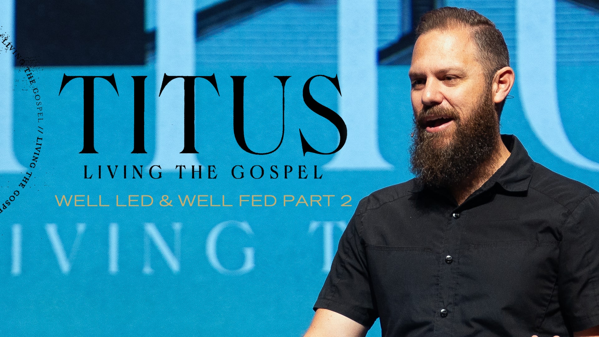 Titus: Well Led & Well Fed Part 2 - Grace Calvary Chapel