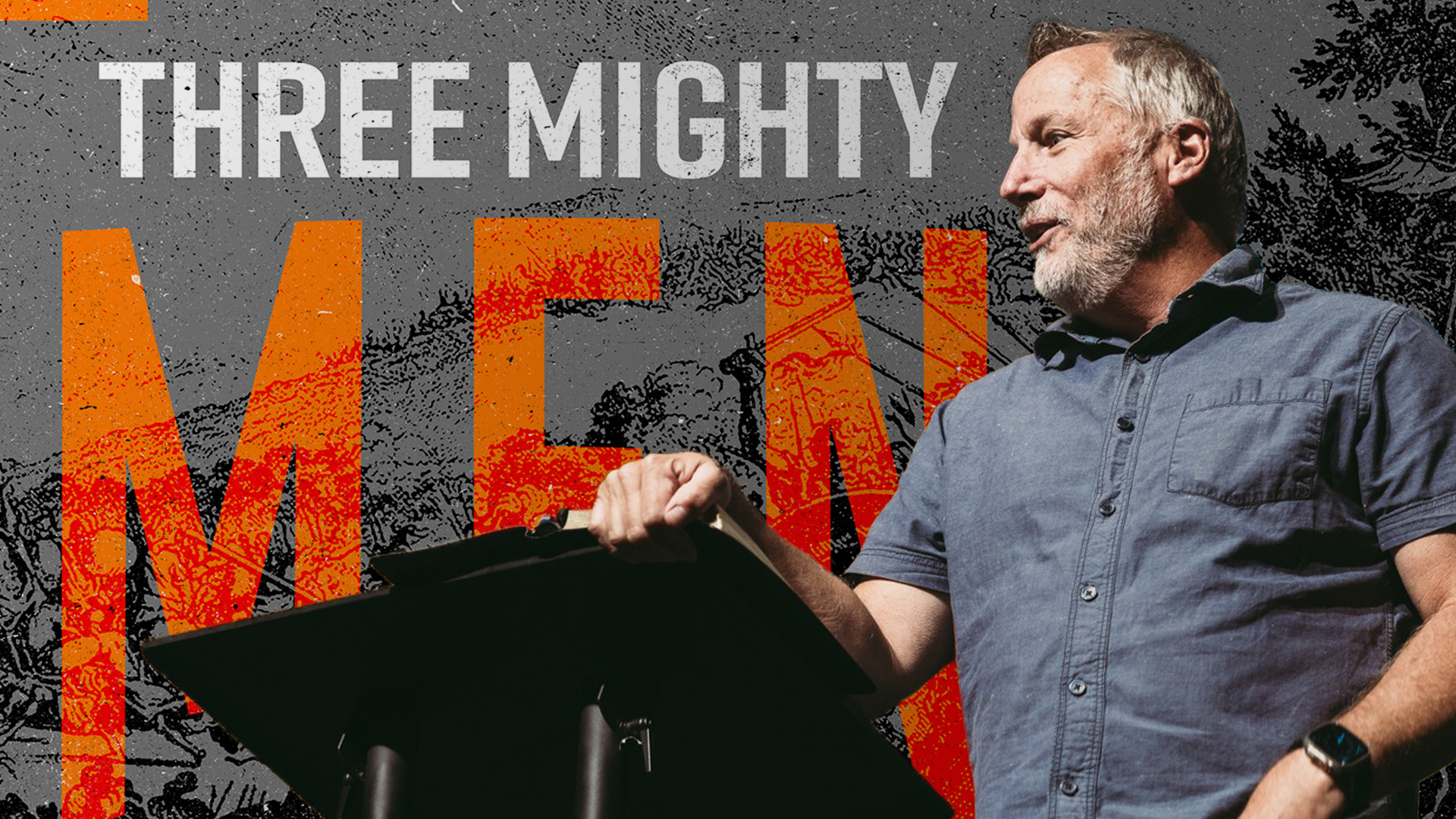 Three Mighty Men - Grace Calvary Chapel