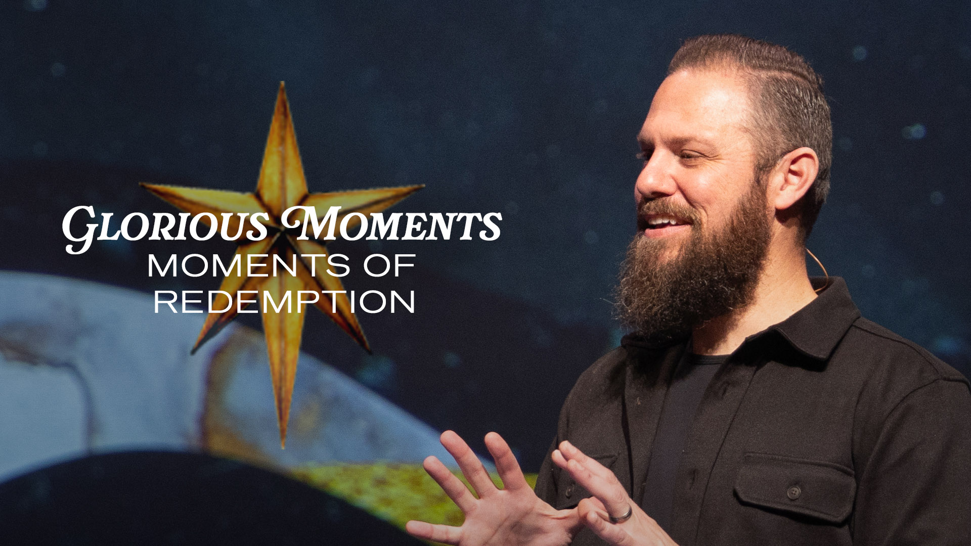 Glorious Moments: Moments of Redemption - Grace Calvary Chapel